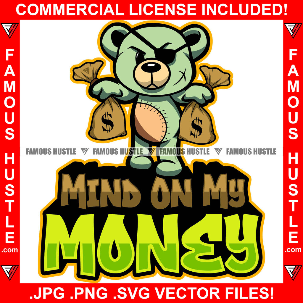 Mind On My Money Famous Hustle Gangster Teddy Bear Eye Patch Scar Face