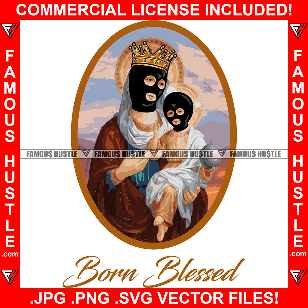 Born Blessed Queen Ski Mask Mother Marry Gangster Children Hip Hop Rap ...