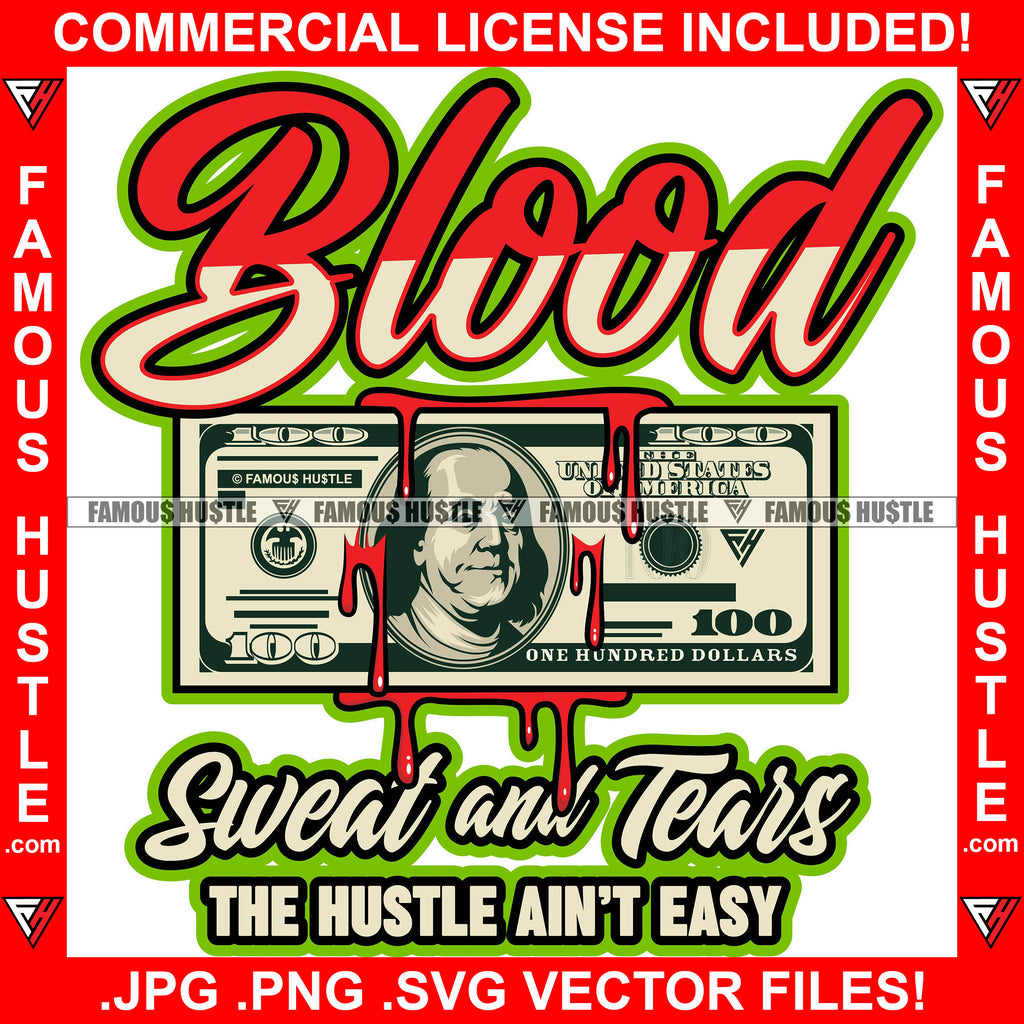 Blood Sweat And Tears The Hustle Ain't Easy $100 Bill Cash Hip Hop Rap ...