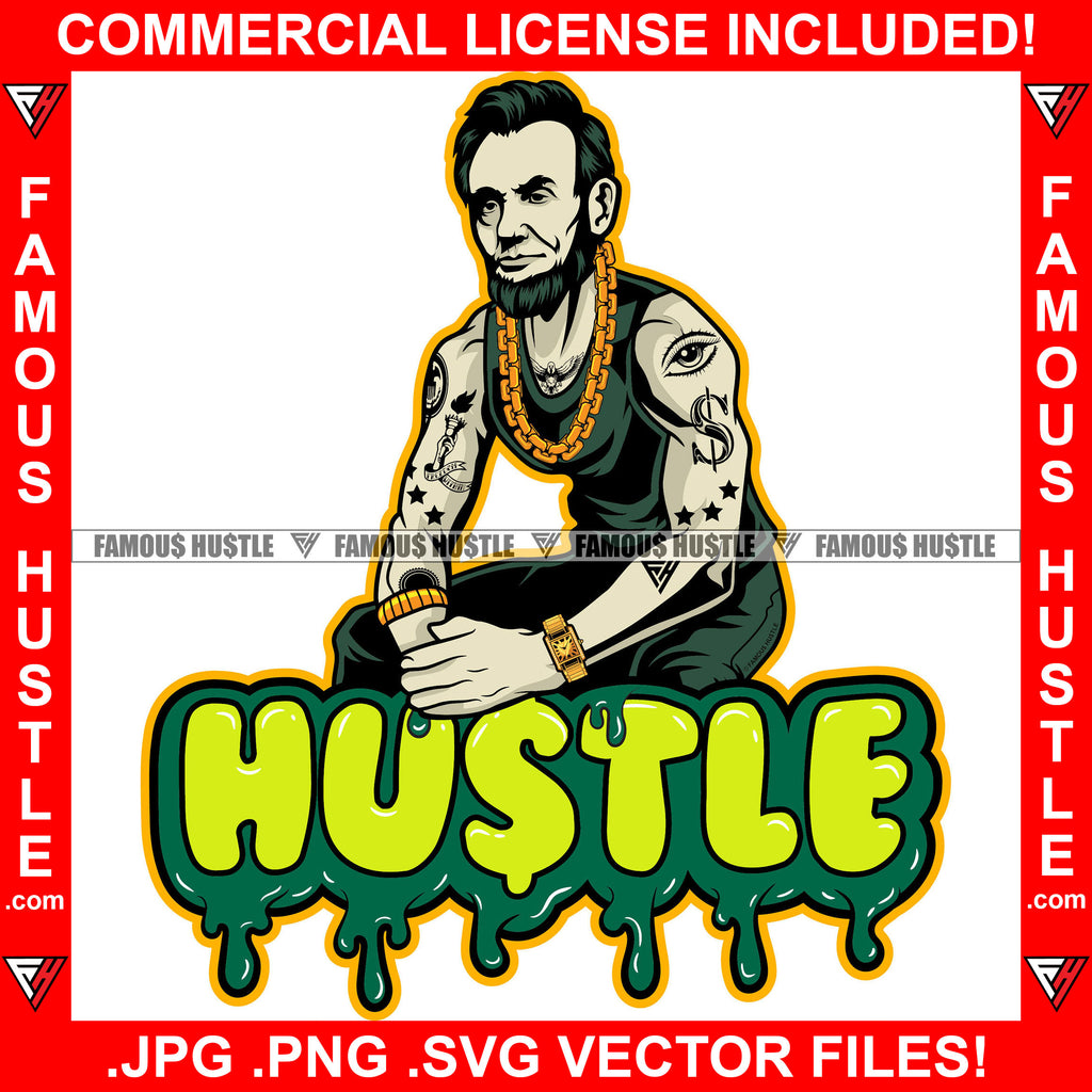 Hustle Dripping Gangster Dead President Abe Lincoln Gold Chain Tattoos ...