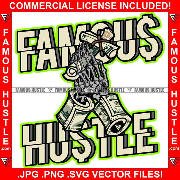 Famous Hustle 100 Dollar Bill Money Roll Skeleton Bone Hands Holding C ...