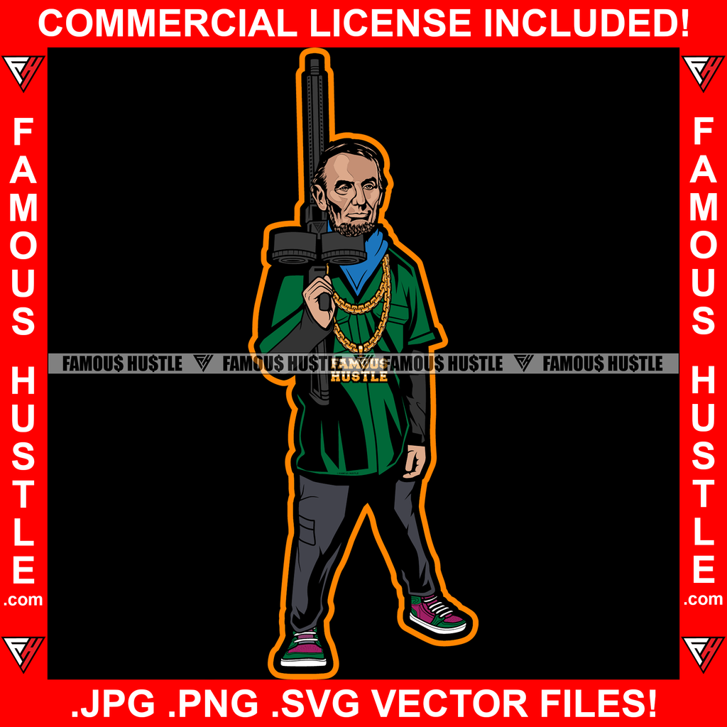 Hottest In The Streets Gangster President Abe Lincoln Machine Guns Gol ...